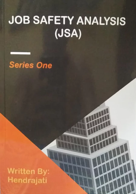 Job Safety Analysis (JSA) Series One – Hendrajatihsei01